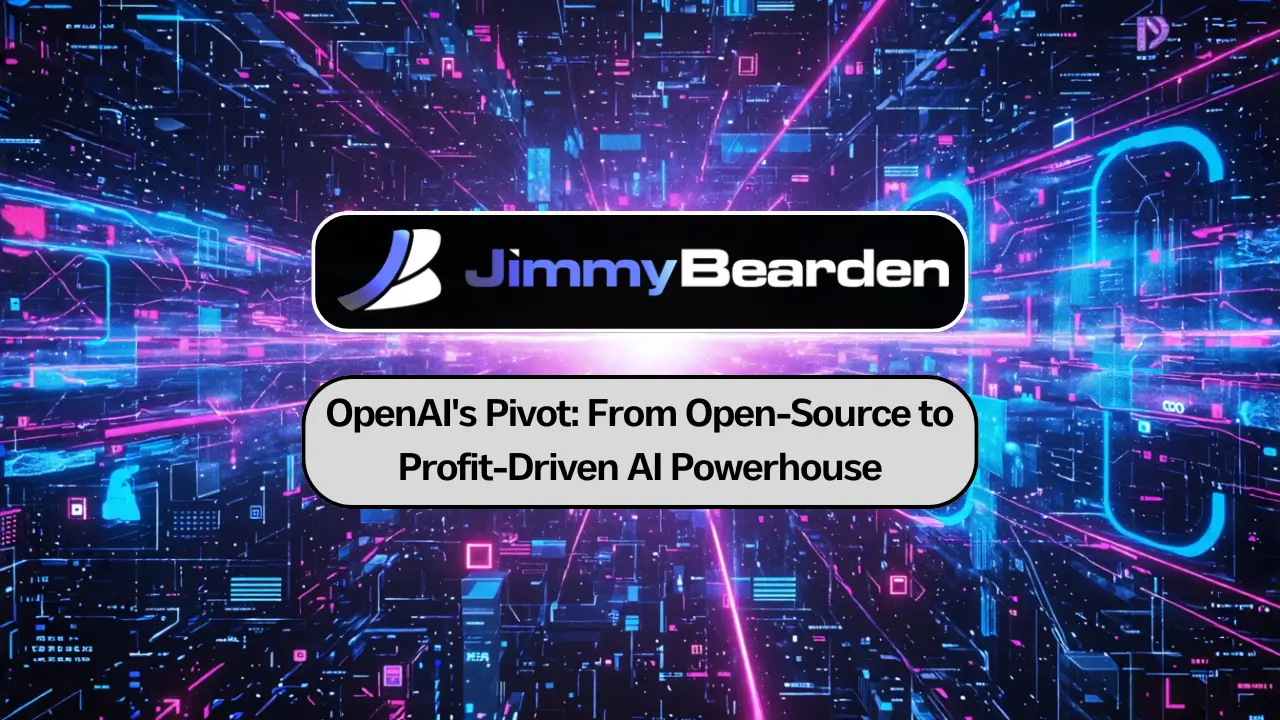 OpenAI's Pivot: From Open-Source to Profit-Driven AI